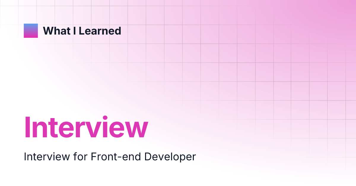 Interview | What I Learned